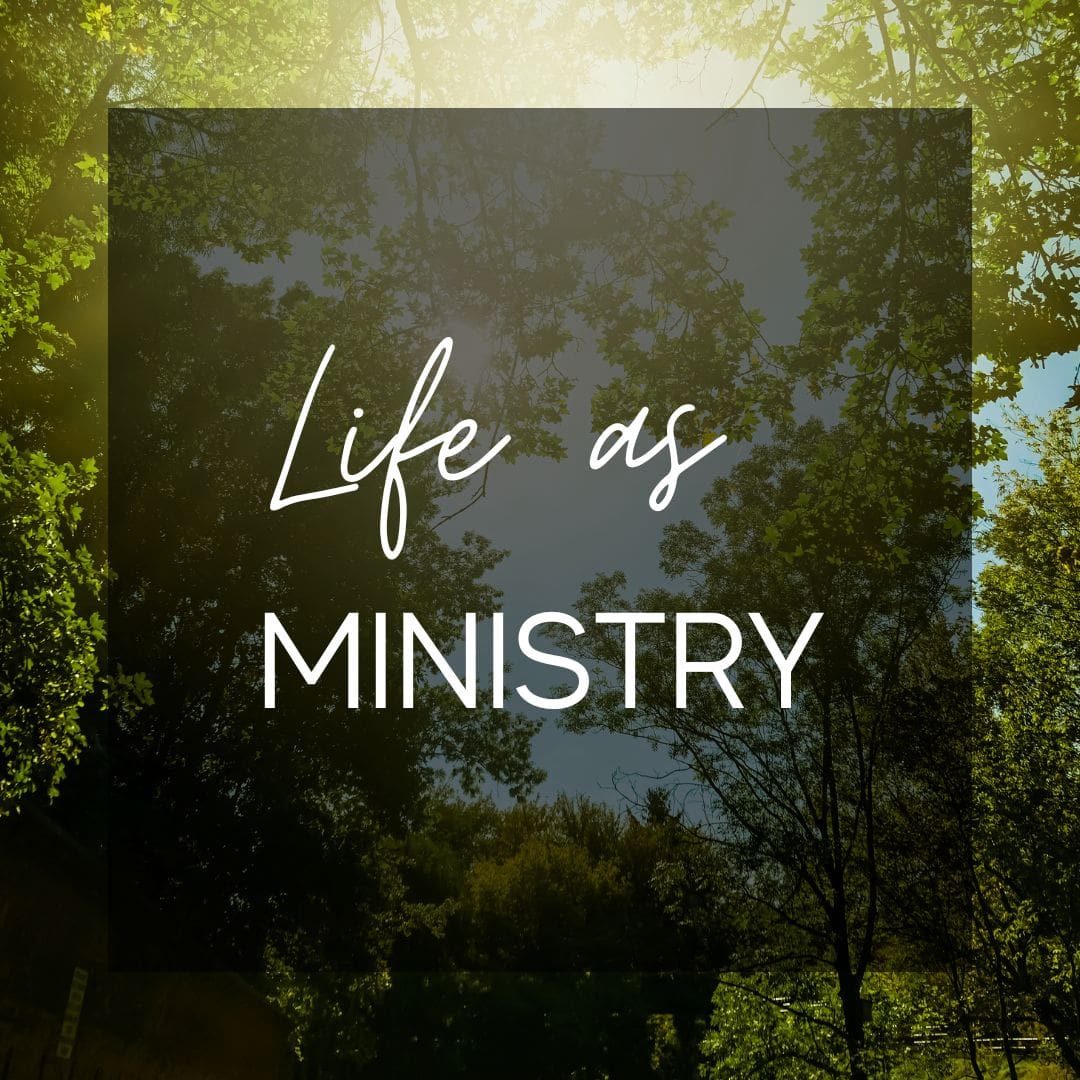 Life as Ministry | Jay Ferguson